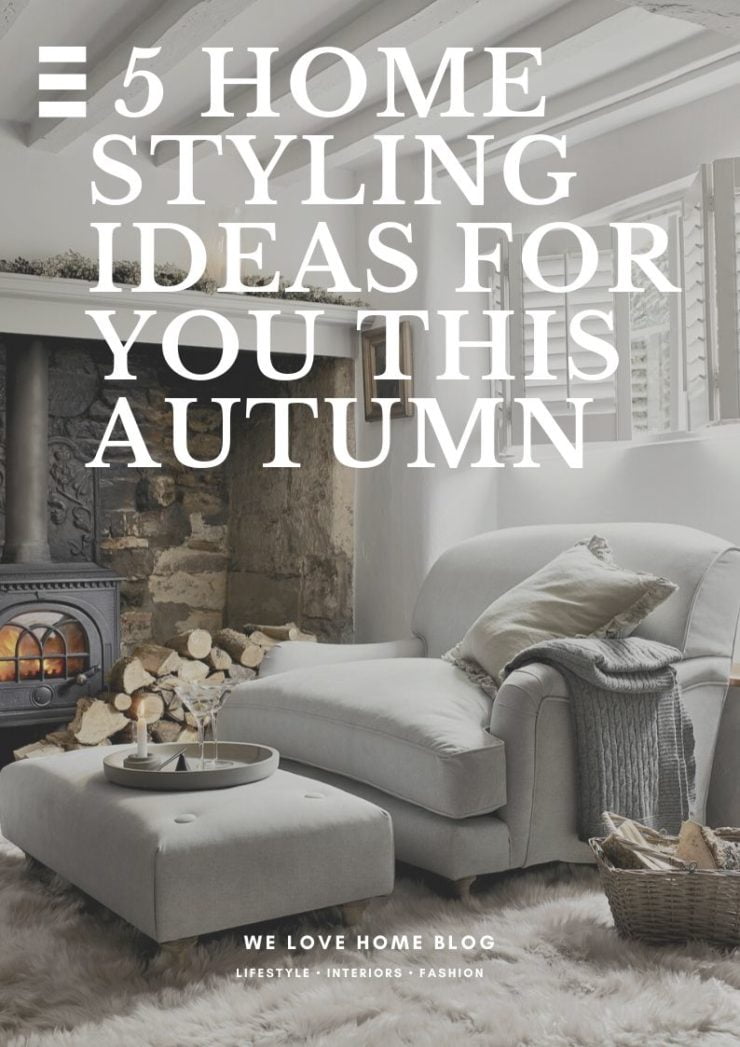How To Update Your Home This Fall - 5 beautiful Autumn Style Ideas To ...