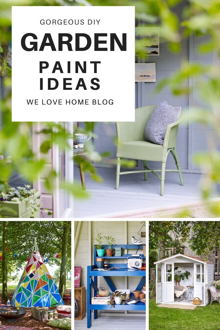 The Best Garden Paint Colours & Clever DIY Projects For You To Try ...