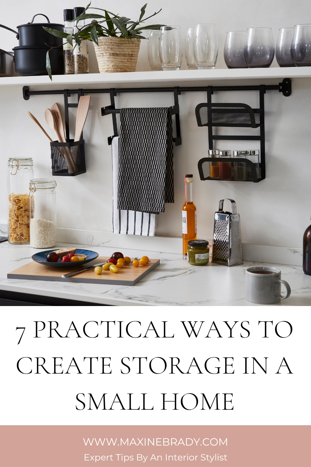 7 Practical Ways To Create Storage In A Small Home | Maxine Brady