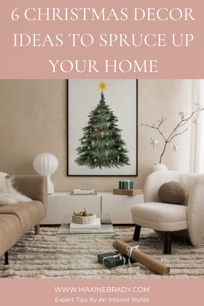 5 Christmas Decorating Ideas To Spruce Up Your Home Right Now | Maxine ...