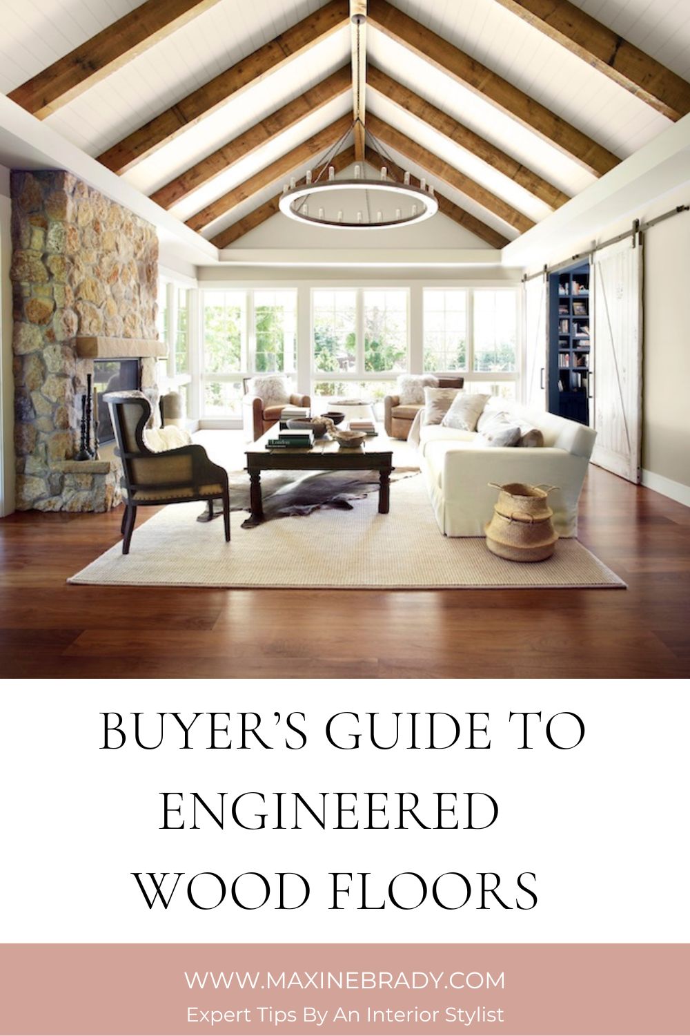 Everything You Need To Know About Engineered Wood Floors | Maxine Brady