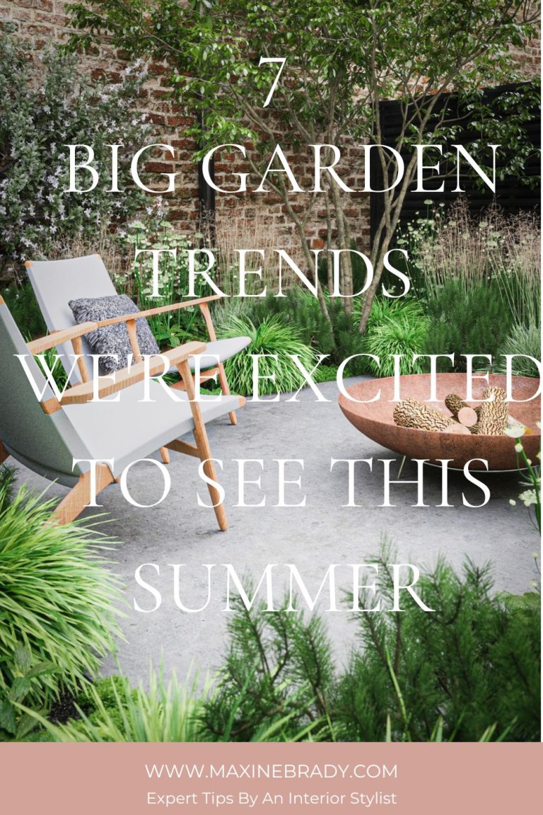 7 Big Garden Trends We're Excited To See This Summer | Maxine Brady