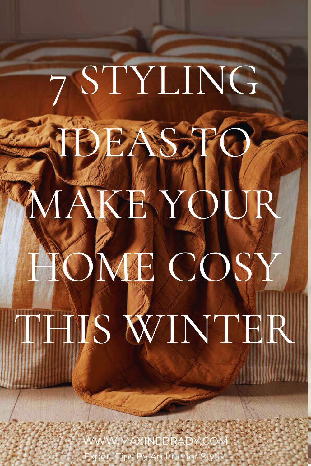 Interior Stylist's 7 tips On How To Make Your Home More Warm & Cosy ...